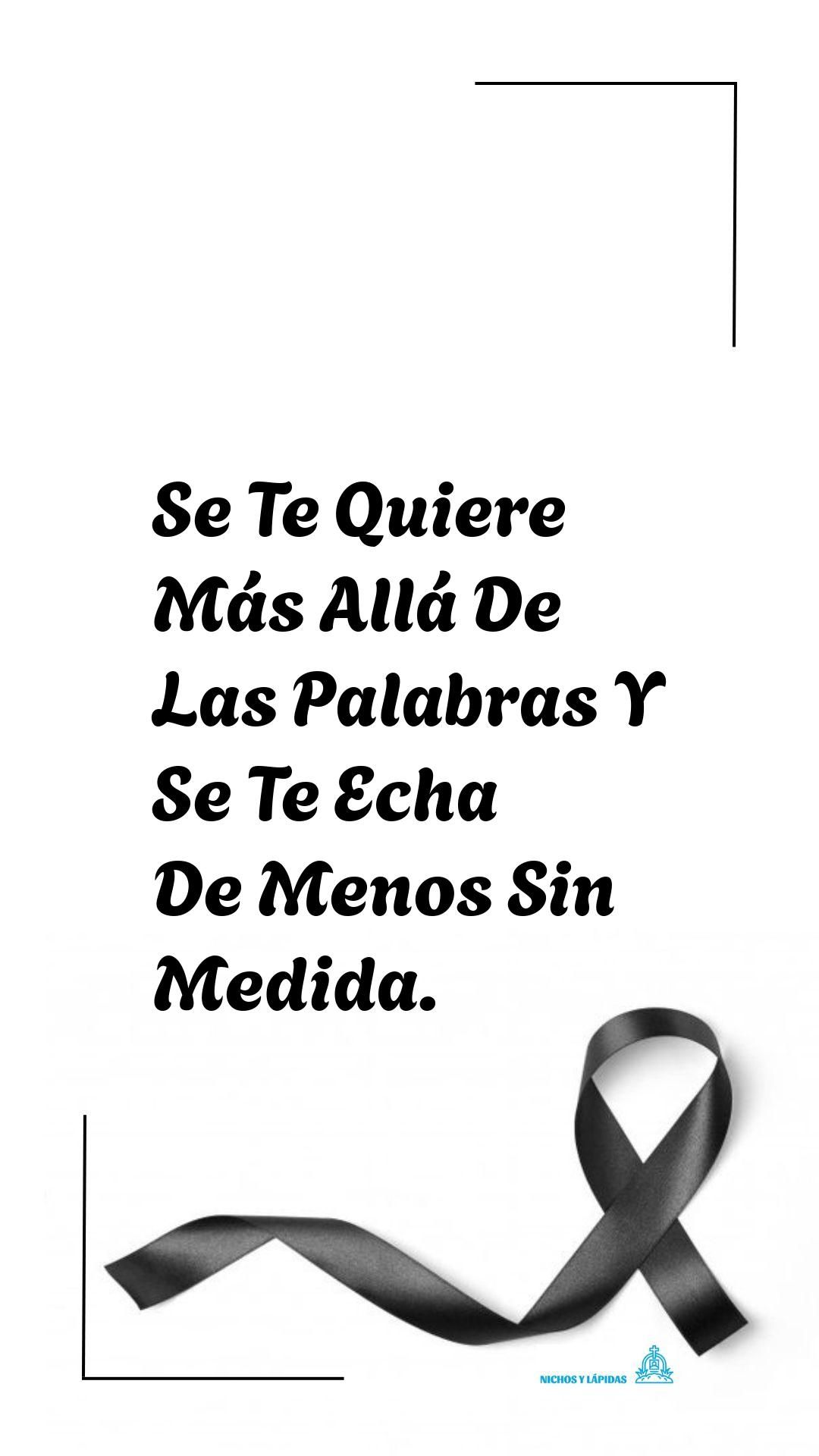 Se Te Quiere Más Allá De Las Palabras Y Se Te Echa De Menos Sin Medida ...