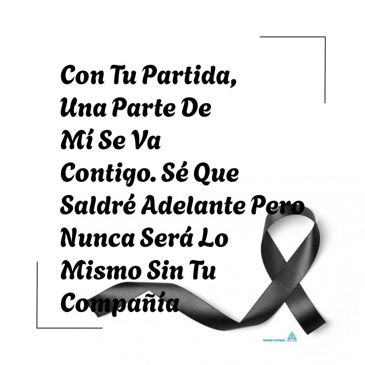 Con Tu Partida, Una Parte De Mí Se Va Contigo. Sé Que Saldré Adelante ...