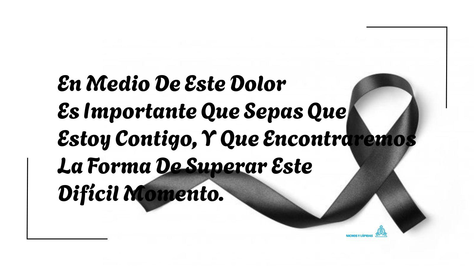 En Medio De Este Dolor Es Importante Que Sepas Que Estoy Contigo, Y Que ...