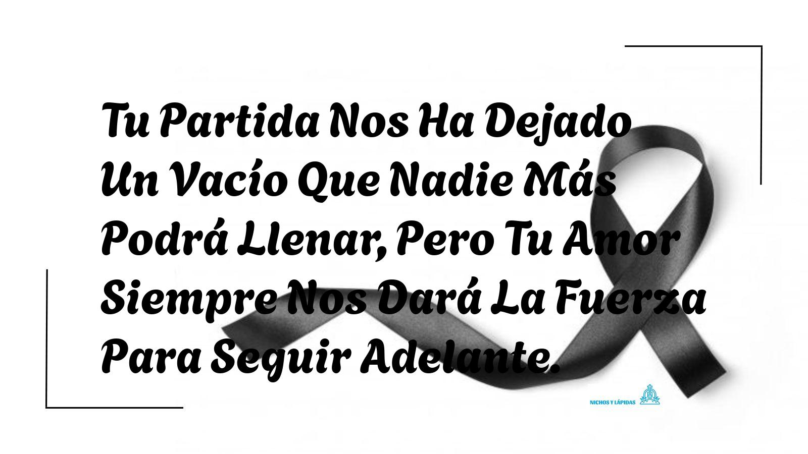 Tu Partida Nos Ha Dejado Un Vacío Que Nadie Más Podrá Llenar, Pero Tu ...